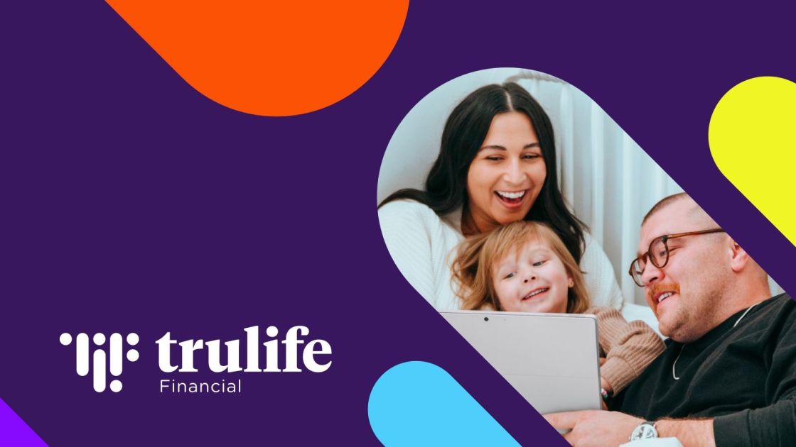 Your life, Your way | Financial Advice | Trulife